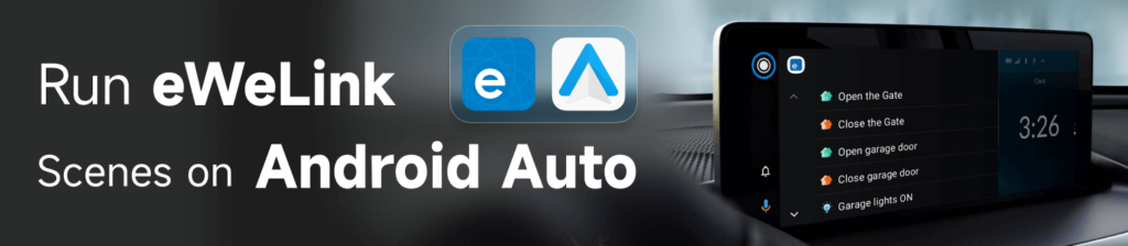 eWeLink on Android Auto - eWeLink