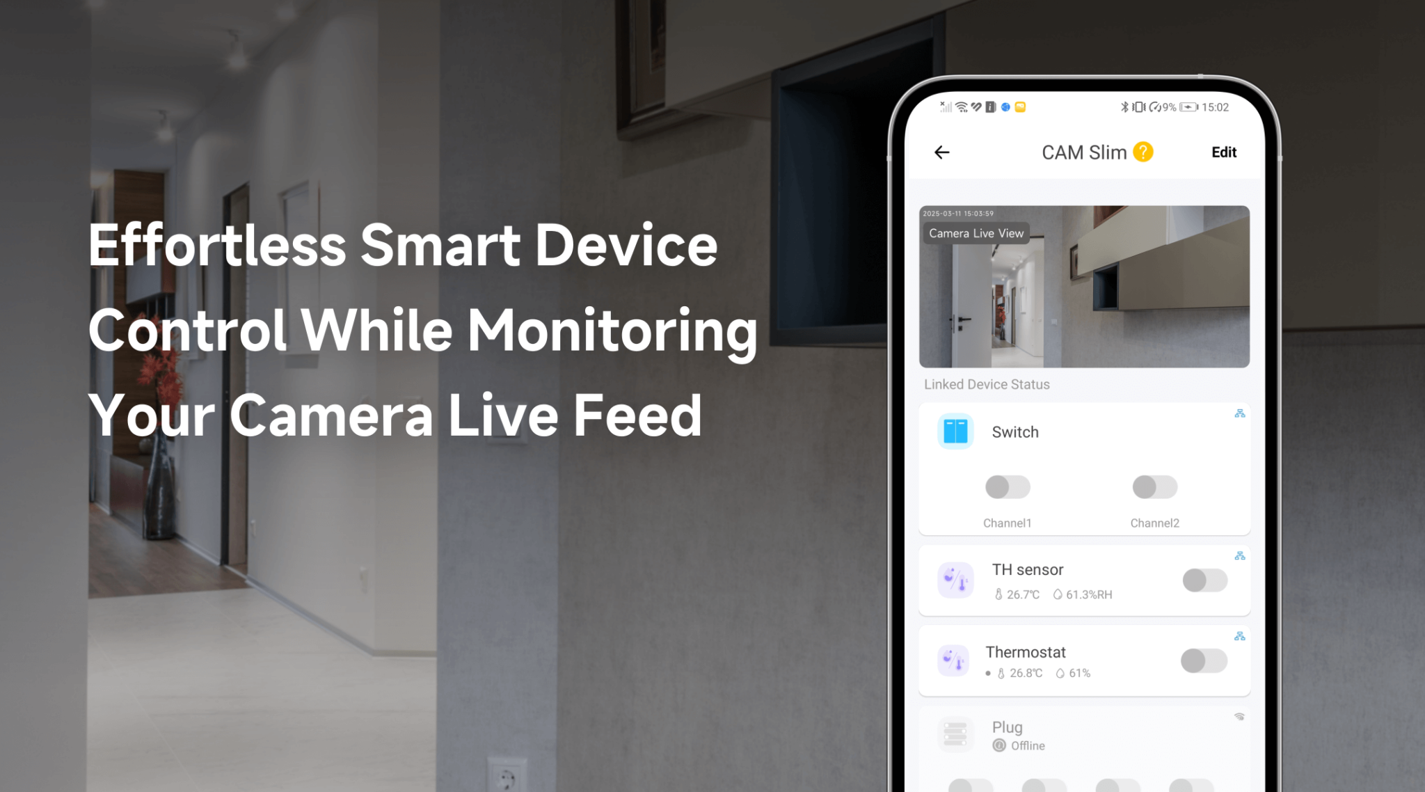 Effortless Smart Device Control While Monitoring Your Camera Live Feed